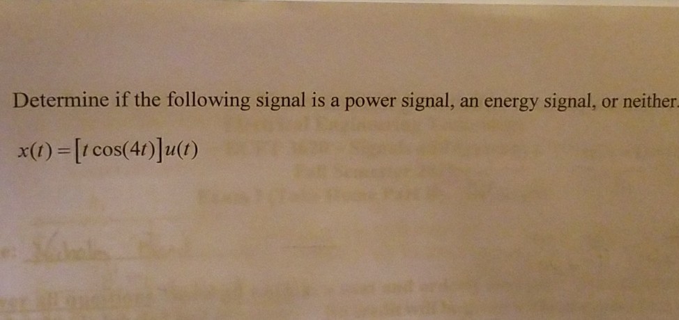 Solved Determine if the following signal is a power signal, | Chegg.com
