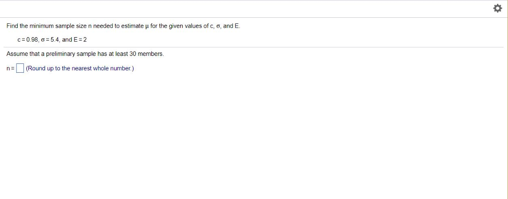 Solved Find The Minimum Sample Size N Needed To Estimate μ