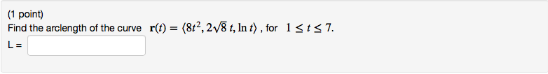 Solved Find the arclength of the curve r(t) = 〈8t2, 2yB t, | Chegg.com