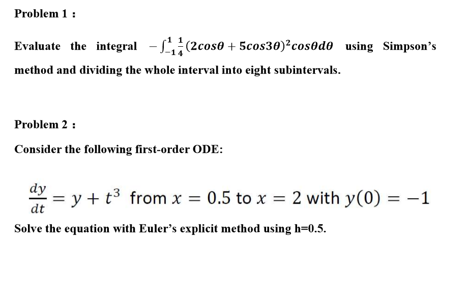 Solved Evaluate the integral -integral^1_-1 1/4 (2 cos theta | Chegg.com
