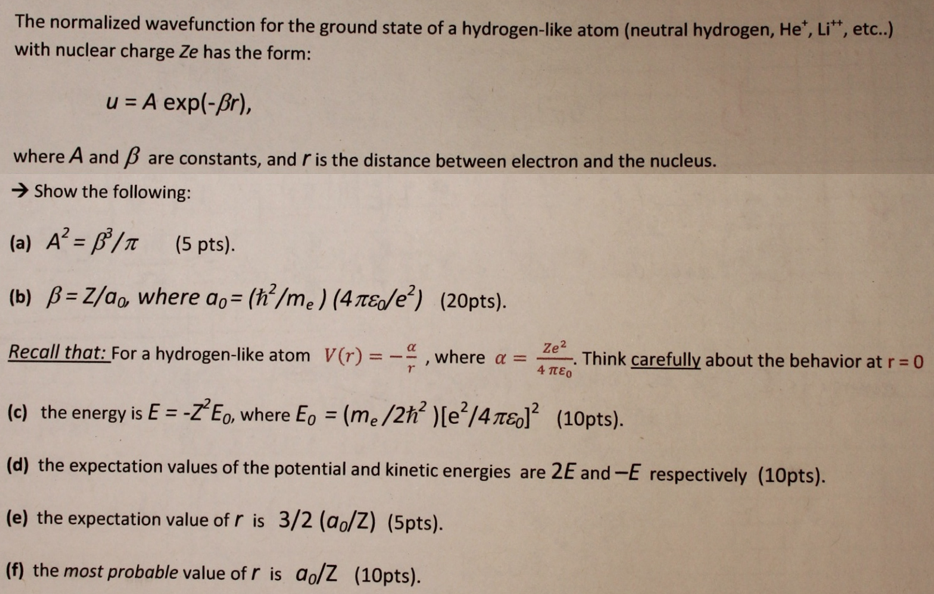 Solved The Normalized Wavefunction For The Ground State Of A