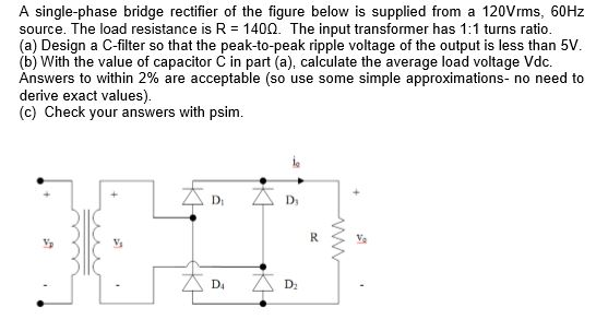 Solved A single-phase bridge rectifier of the figure below | Chegg.com