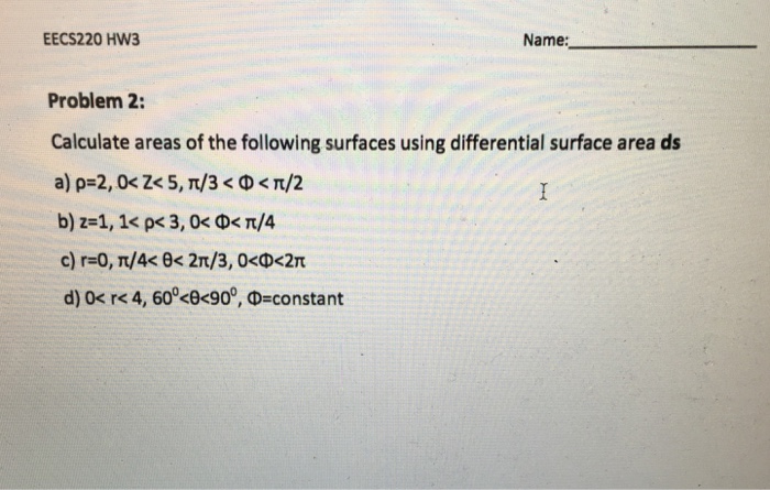 Solved Calculate areas of the following surfaces using | Chegg.com