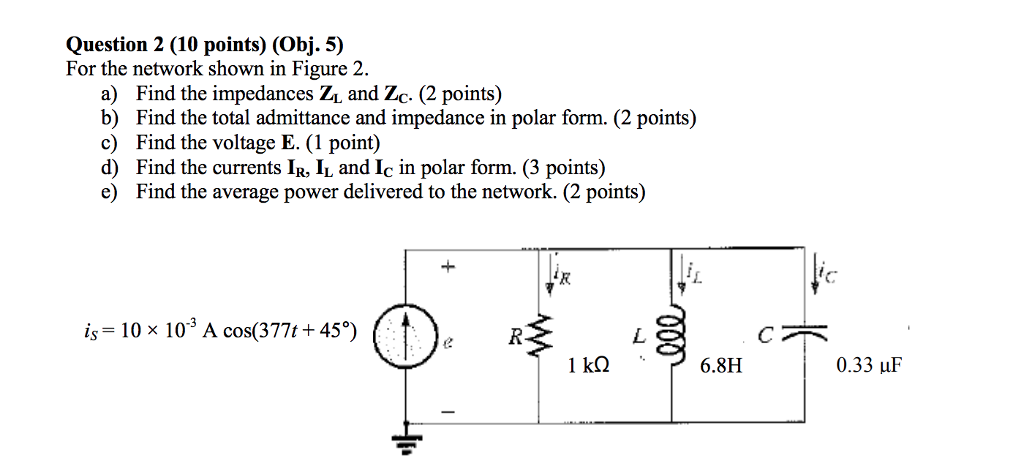 Solved Question 2 (10 points) (Obj. 5) For the network shown | Chegg.com