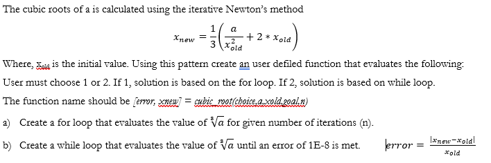 Solved The cubic roots of a is calculated using the | Chegg.com