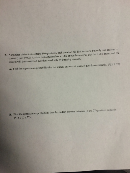 Solved 2. A multiple-choice test contains 100 questions, | Chegg.com