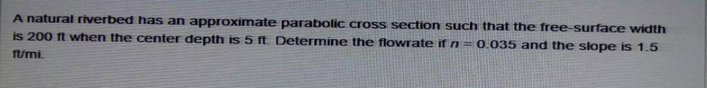 Solved A natural riverbed has an approximate parabolic cross | Chegg.com
