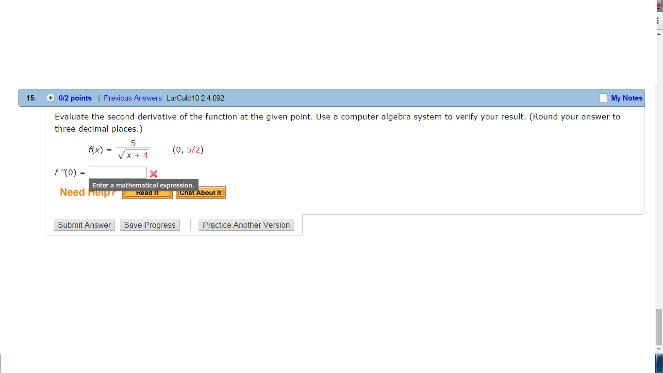 Solved Evaluate The Second Derivative Of The Function At