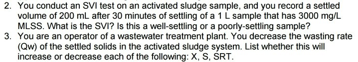 Solved 2. You conduct an SVI test on an activated sludge | Chegg.com