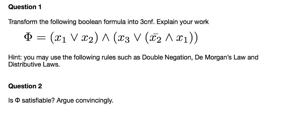Solved Question 1 Transform the following boolean formula | Chegg.com