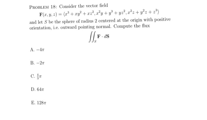 Solved Consider the vector field F(x, y, z) = (x^3 + xy^2 + | Chegg.com