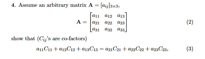 Solved 4. ASsume an arbitrary matrix A - [aijl3x3, a11 a12 | Chegg.com