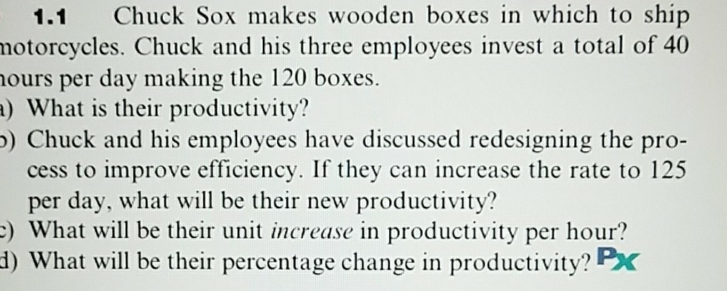 Solved Chuck Sox makes wooden boxes in which to ship | Chegg.com