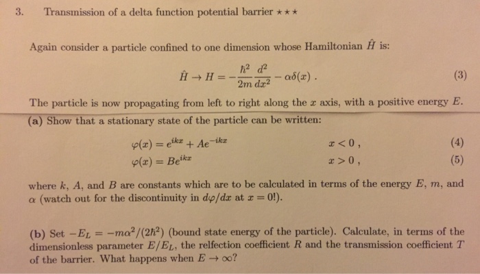 Solved Transmission of a delta function potential barrier | Chegg.com