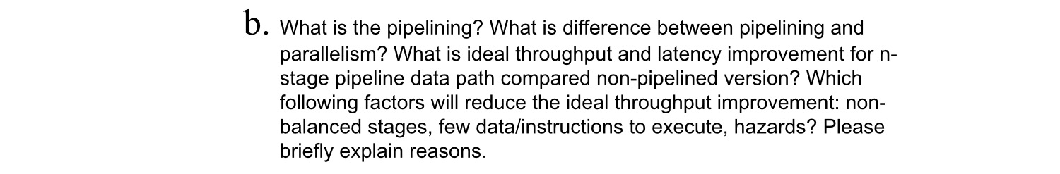 Solved What is the pipelining? What is difference between | Chegg.com