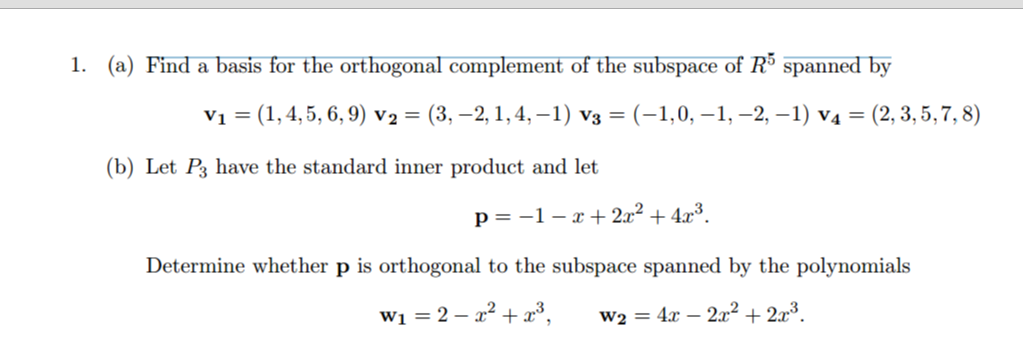 Solved Find a basis for the orthogonal complement of the | Chegg.com