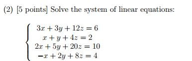 Solved Linear Alegbra( MATRIX) Solve the system of linear | Chegg.com