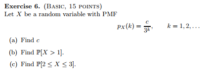 Solved Let X be a random variable with PMF p_X(k) == c/3^k, | Chegg.com