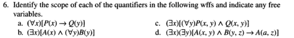 Solved Identify the scope of each of the quantifiers in the | Chegg.com