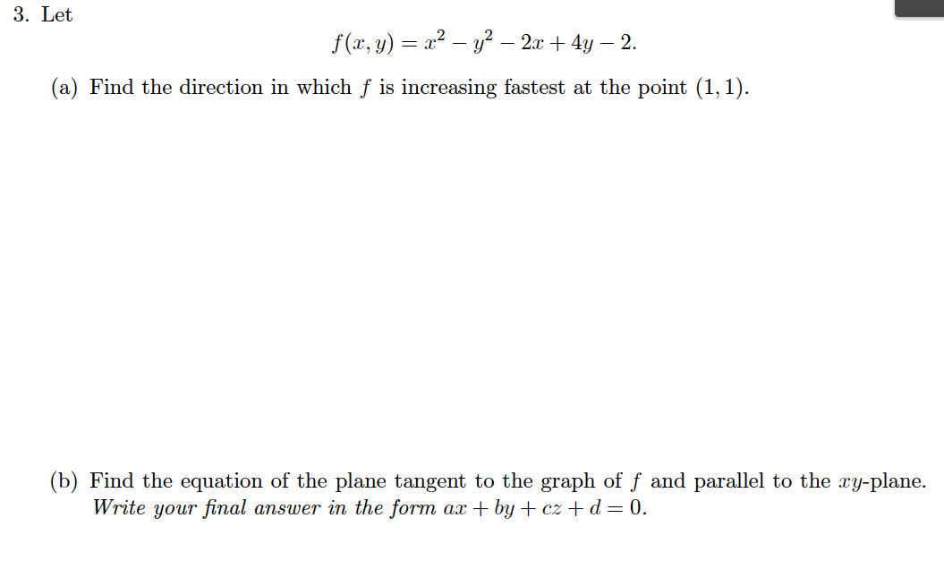 Solved Let f (x, y) = x2 - y2 - 2x + 4y - 2. Find the | Chegg.com