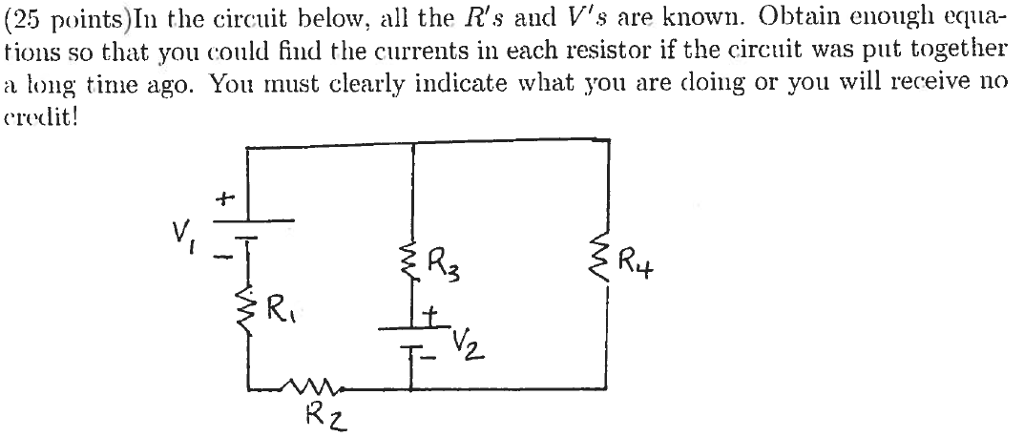 Solved In the circuit below, all the R's and V's are known. | Chegg.com
