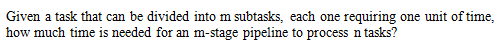 Solved Given a task that can be divided into m subtasks, | Chegg.com