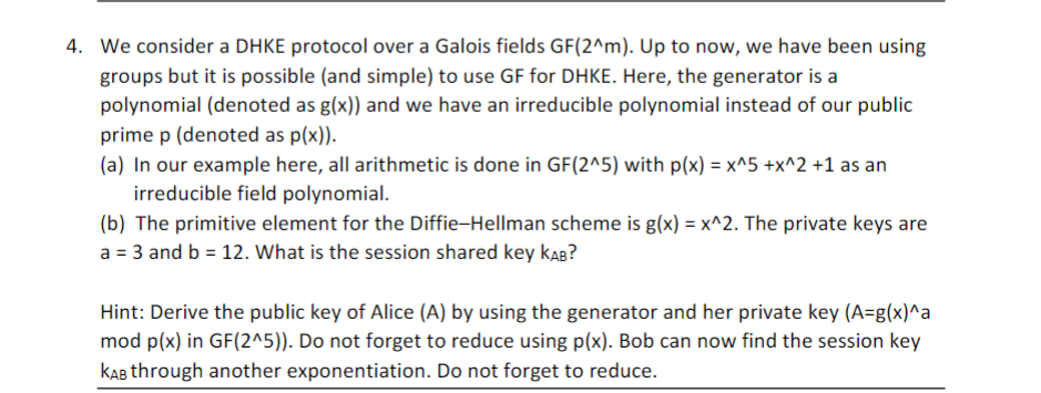 We consider a DHKE protocol over a Galois fields | Chegg.com