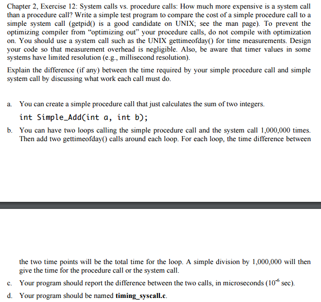 Solved System calls vs. procedure calls: How much more | Chegg.com