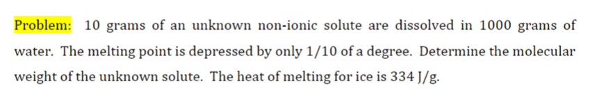 Solved Problem: 10 grams of an unknown non-ionic solute are | Chegg.com