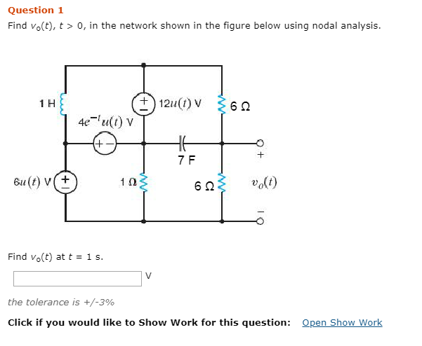 Solved Question 1 Find vo(t), t > 0, in the network shown in | Chegg.com