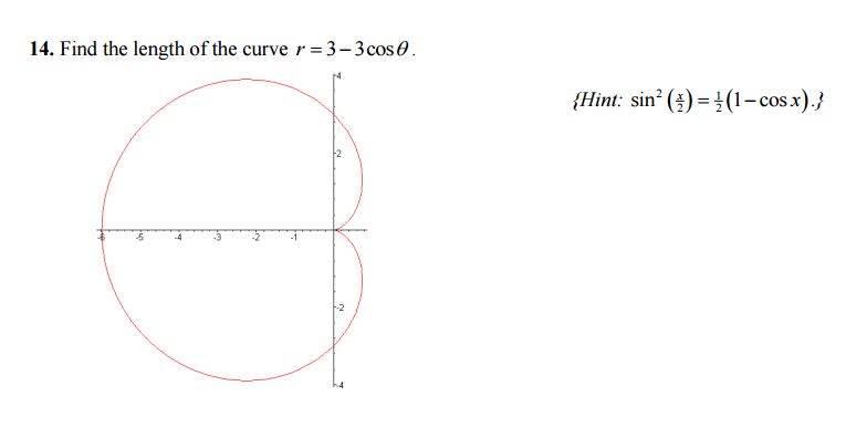 Solved 14. Find the length of the curve r = 3-3cos theta. | Chegg.com