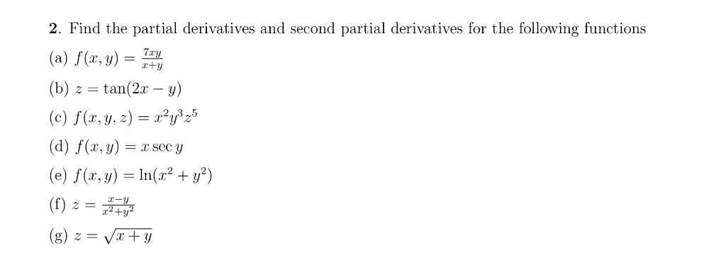 Solved 2. Find the partial derivatives and second partial | Chegg.com