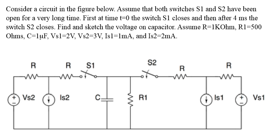 Solved Consider a circuit in the figure below. Assume that | Chegg.com