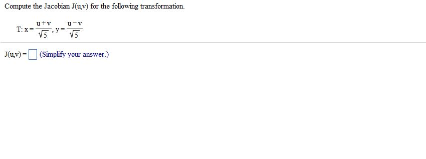 Solved Compute the Jacobian J(u,v) for the following | Chegg.com