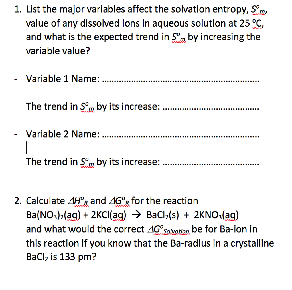 Solved 1. List the major variables affect the solvation | Chegg.com