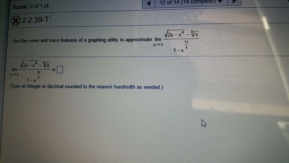 Solved Use the zoom and trace features of a graphing utility | Chegg.com