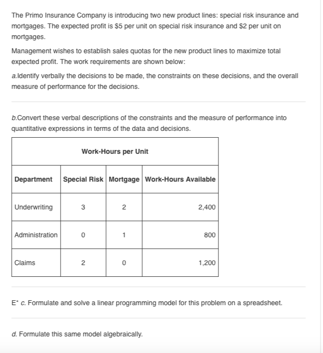 The Primo Insurance Company is introducing two new | Chegg.com