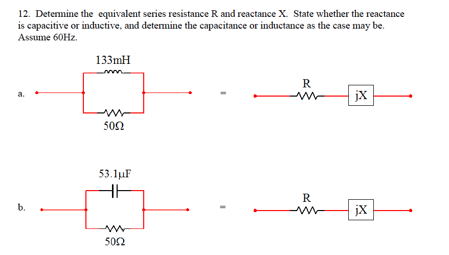 Solved 12. Determine the equivalent series resistance R and | Chegg.com