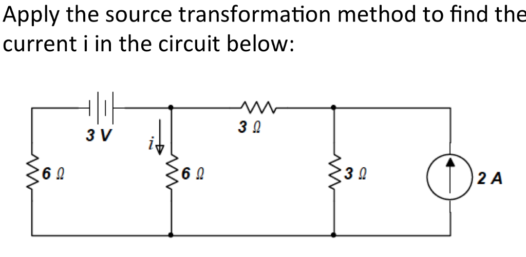 Solved Apply the source transformation method to find the | Chegg.com