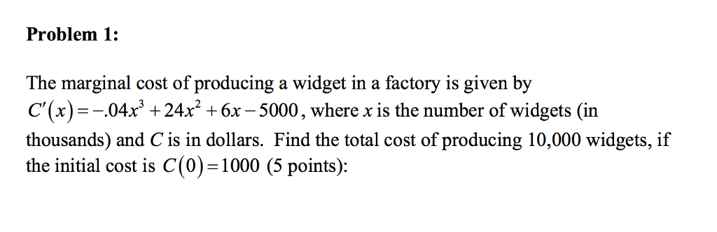 Solved Problem 1: The marginal cost of producing a widget in | Chegg.com