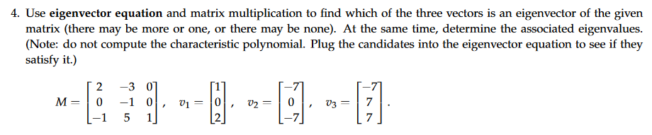 Solved 4. Use eigenvector equation and matrix | Chegg.com