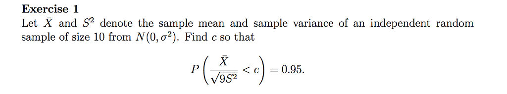 Solved Let X¯ and S 2 denote the sample mean and sample | Chegg.com
