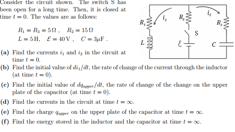 Solved Consider the circuit shown The switch S has been open | Chegg.com