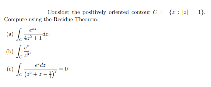 Solved Consider the positively oriented contour Cz 1 Compute | Chegg.com