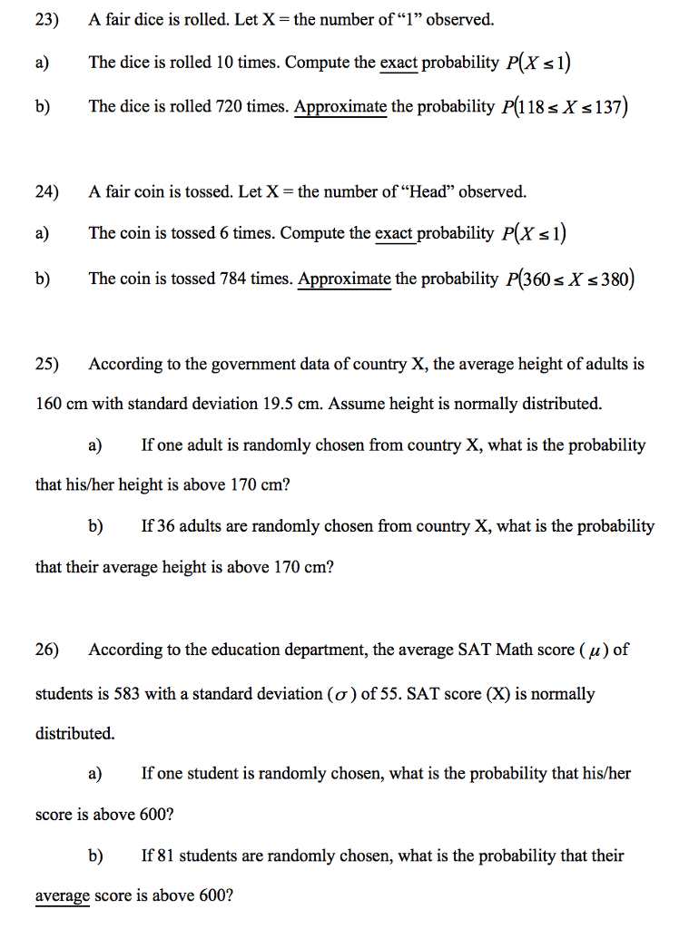 Solved 23) A fair dice is rolled. Let X = the number of "l” | Chegg.com