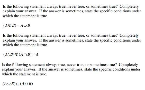 Solved Is The Following Statement Always True Never True