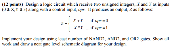 Solved Design a logic circuit which receive two unsigned | Chegg.com