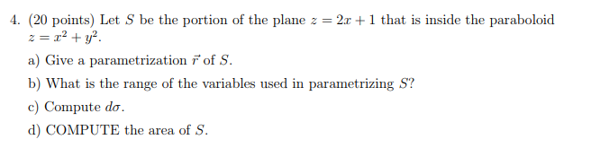 Solved 4. (20 points) Let S be the portion of the plane z = | Chegg.com