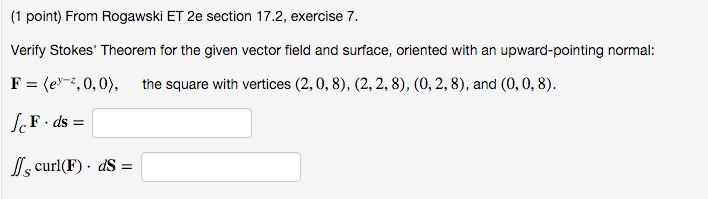 Solved Verify Stokes' Theorem for the given vector field and | Chegg.com
