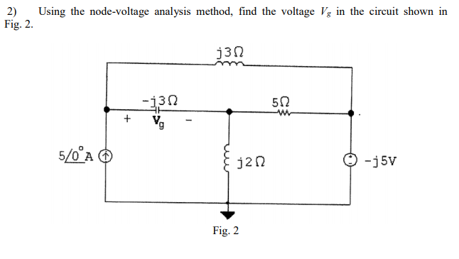 Solved 2 Using the node-voltage analysis method, find the | Chegg.com
